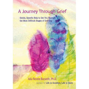 A Journey Through Grief: Gentle, Specific He...