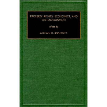 Property Rights, Economics and the Environment