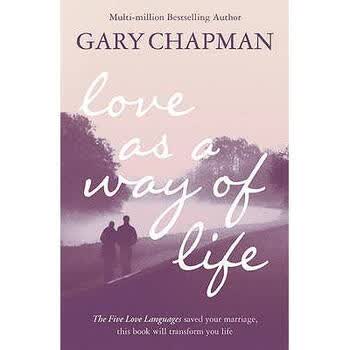 Love As A Way of Life