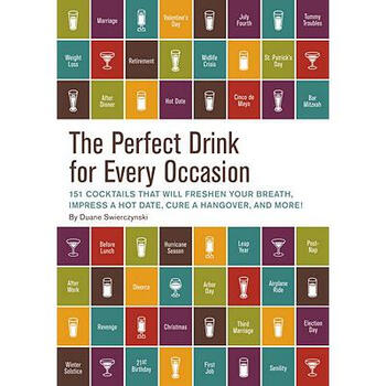 The Perfect Drink for Every Occasion: 151 Co...