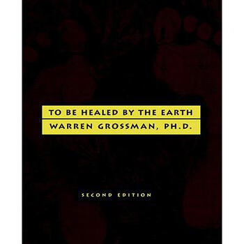 To Be Healed by the Earth