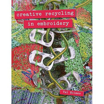 Creative Recycling in Embroidery