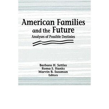 American Families and the Future : Analyses ...