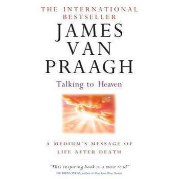 Talking To Heaven: A medium's message of lif...
