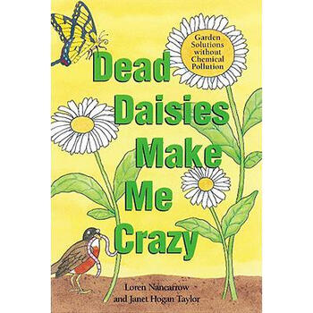 Dead Daisies Make Me Crazy: Garden Solutions...