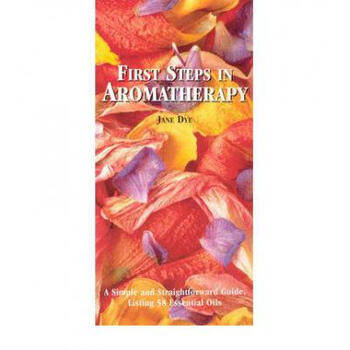First Steps In Aromatherapy