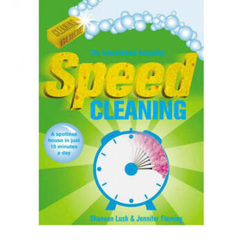 Speed Cleaning: A Spotless House in Just 15 ...
