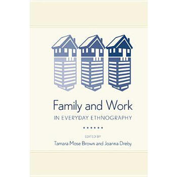 Family and Work in Everyday Ethnography