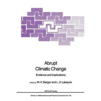 Abrupt Climatic Change : Evidence and Implic...