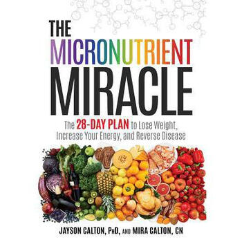 The Micronutrient Miracle: The 28-Day Plan t...