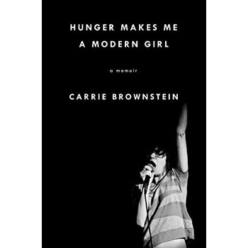 Hunger Makes Me a Modern Girl  A Memoir