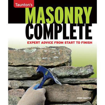 Masonry Complete: Expert Advice from Start t...