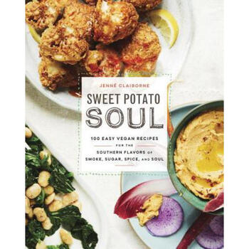 Sweet Potato Soul: 100 Easy Vegan Recipes fo...