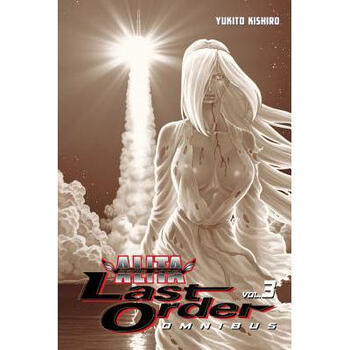 Battle Angel Alita: Last Order Omnibus, Volu...