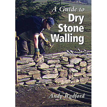 A Guide to Dry Stone Walling