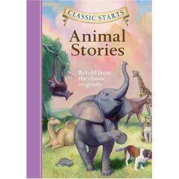 Classic Starts: Animal Stories (Classic Sta