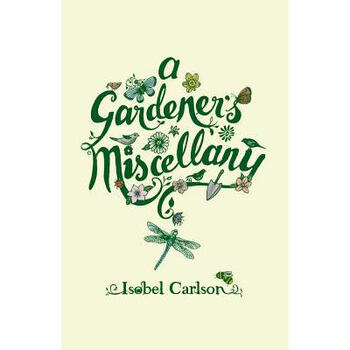 A Gardener's Miscellany