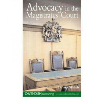 Advocacy in the Magistrates' Courts