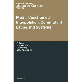 Metric Constrained Interpolation, Commutant ...