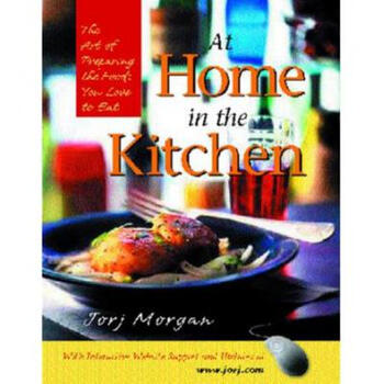 At Home in the Kitchen: The Art of Preparing...