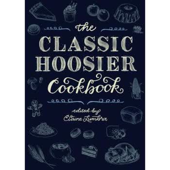 The Classic Hoosier Cookbook