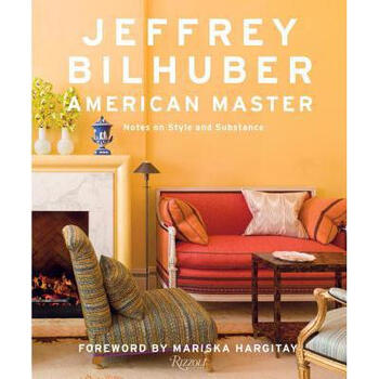 Jeffrey Bilhuber: American Master: Notes on ...