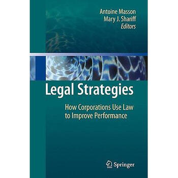 Legal Strategies : How Corporations Use Law ...
