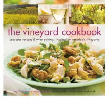 The Vineyard Cookbook: Seasonal Recipes & Wi...