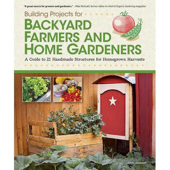 Building Projects for Backyard Farmers and H...