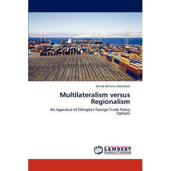 Multilateralism Versus Regionalism