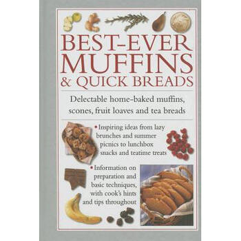 Best-Ever Muffins & Quick Breads: Delectable...