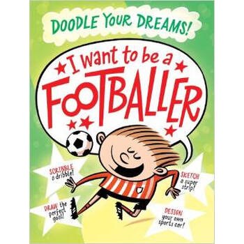 Doodle Your Dreams: I Want To Be A Footba