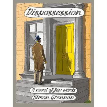 Dispossession: A Novel of Few Words