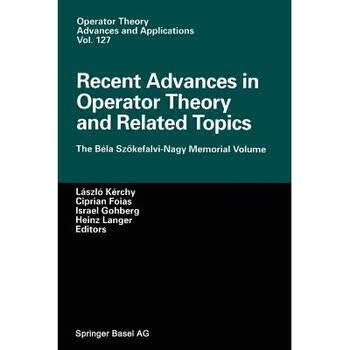 Recent Advances in Operator Theory and Relat...