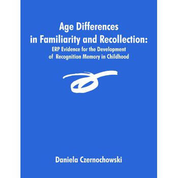 Age Differences in Familiarity and Recollect...