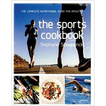 The Sports Cookbook: Improve Your Athletic Perfo