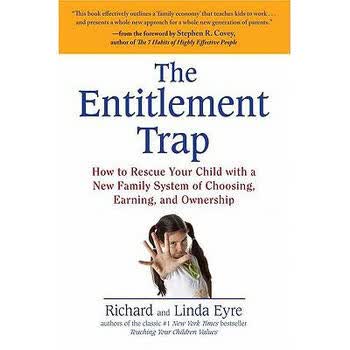 The Entitlement Trap: How to Rescue Your Chi...
