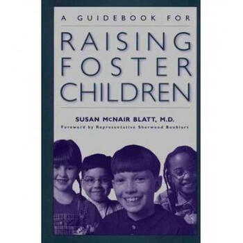 A Guidebook for Raising Foster Children