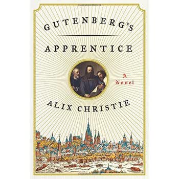 Gutenberg's Apprentice: A Novel