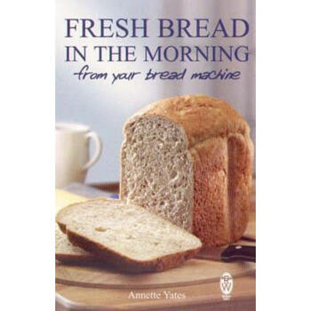 Fresh Bread in the Morning (From Your Bread ...