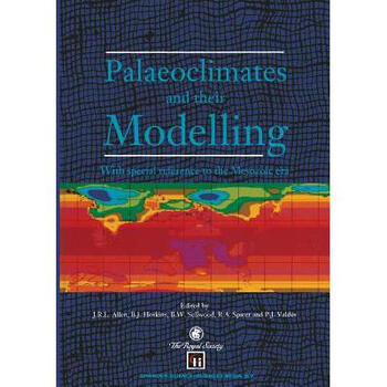 Palaeoclimates and their Modelling : With sp...