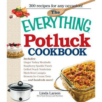 The Everything Potluck Cookbook