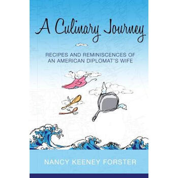 A Culinary Journey: Recipes and Reminiscence...