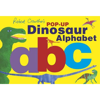 Robert Crowther'S Pop-Up Dinosaur Alphabet
