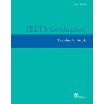 Ielts Graduation Teacher'S Book