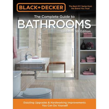Black & Decker Complete Guide to Bathrooms 5...