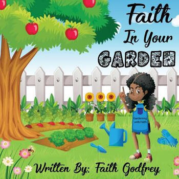 Faith In Your Garden