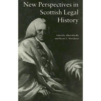 New Perspectives in Scottish Legal History: ...