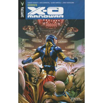 X-O Manowar, Volume 10: Exodus