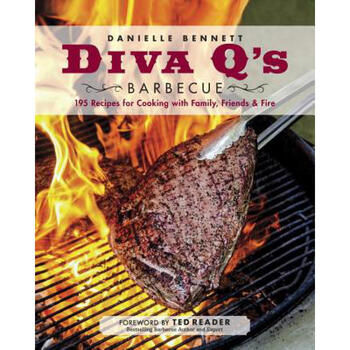 Diva q's Barbecue: 195 Recipes for Cooking w...